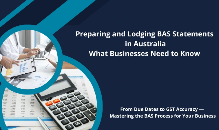 Preparing and Lodging BAS Statements in Australia